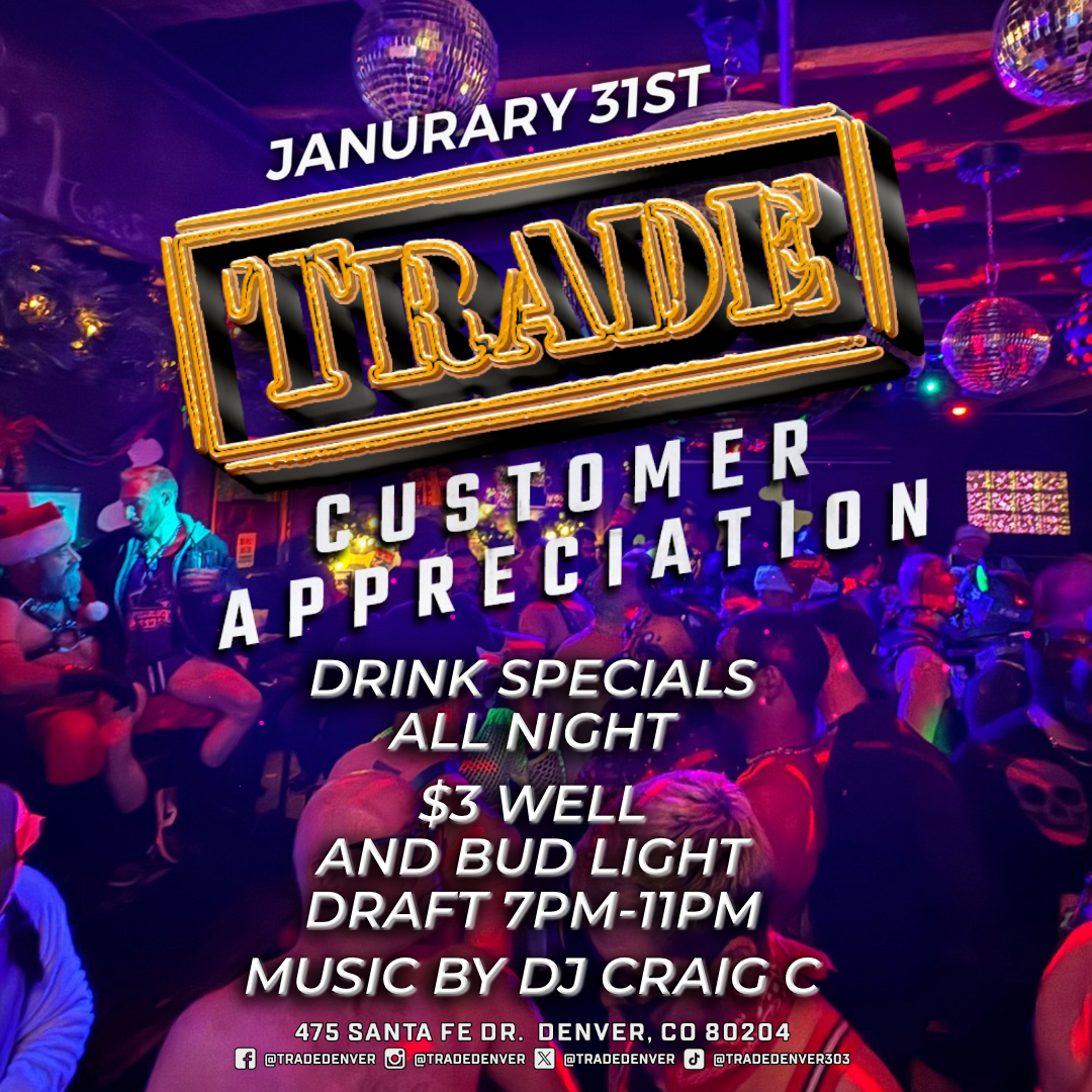 TRADE CUSTOMER APPRECIATION - Trade Denver